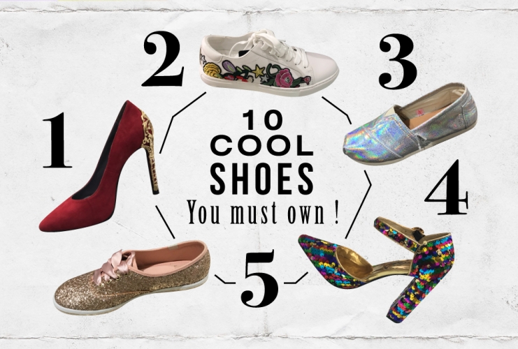 10 Super cool shoes you must own!